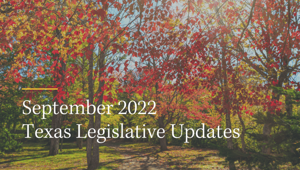 September 2022 Texas Legislative Updates - Grow Schools